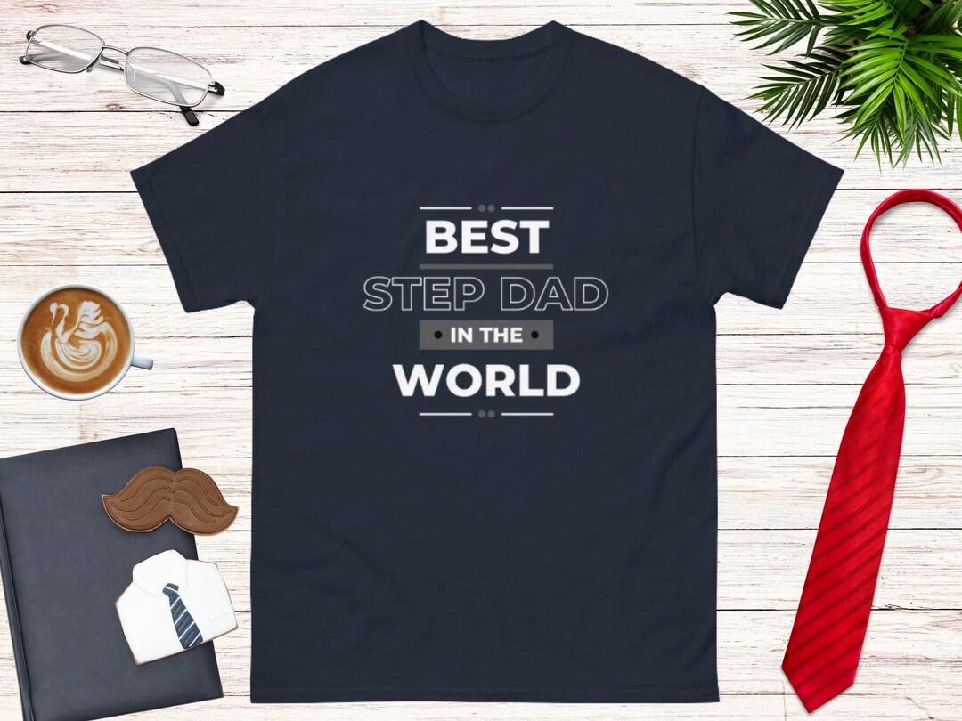 Best Step Dad Shirt Funny Step-dad T-shirt Daddy Tshirt Birthday Gift ...