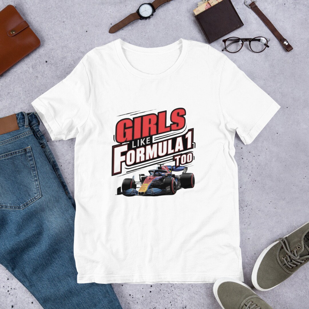 Girls Like Formula 1 Too T-shirt Women's F1 Tshirt Racing Car Shirt ...
