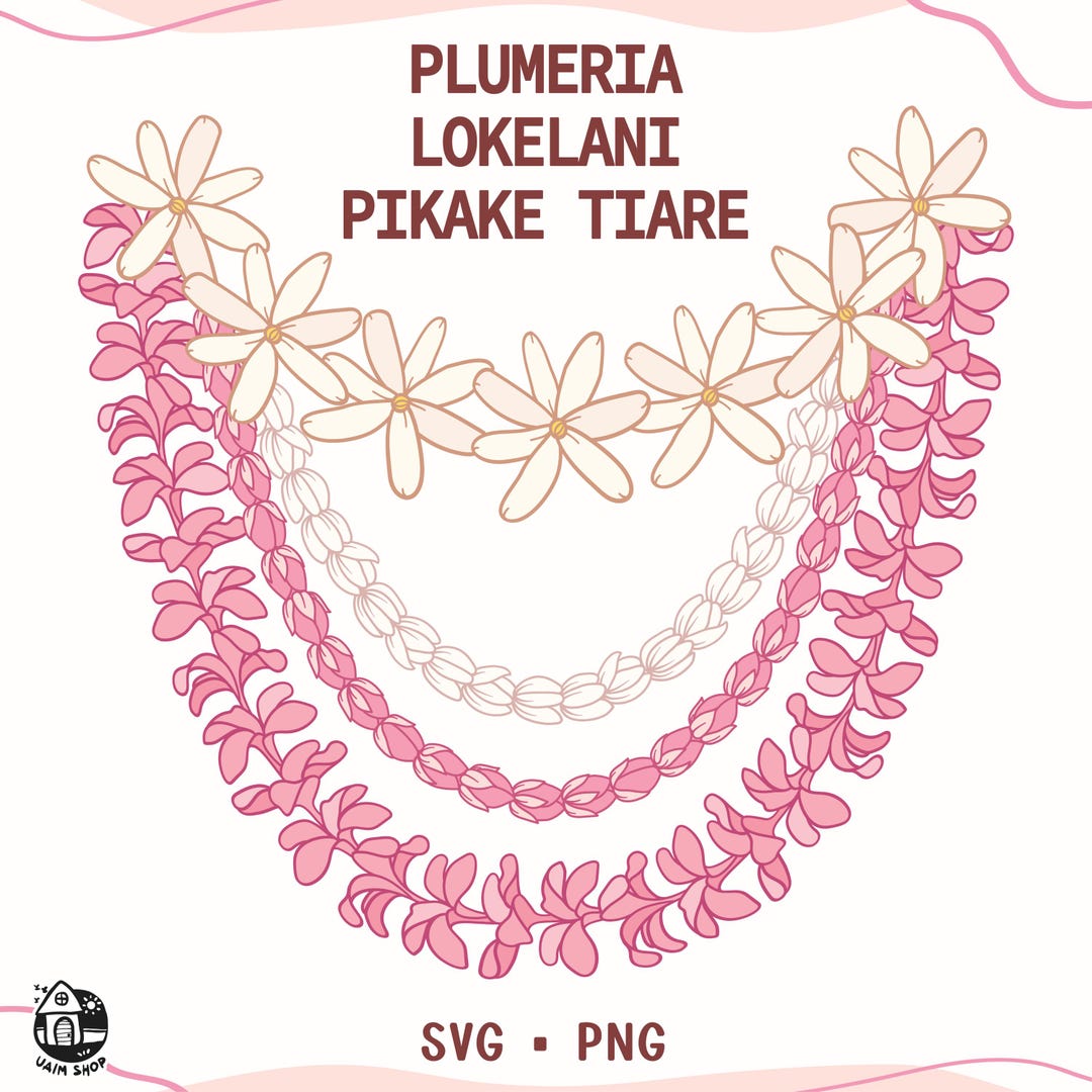 Plumeria Lokelani Pikake and Tiare Lei | 4 Flowers Curve Cut File ...