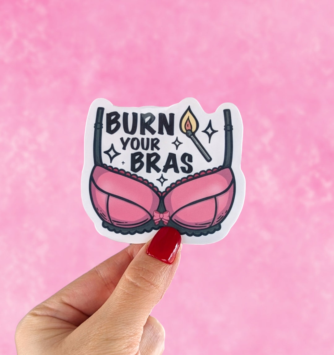 Burn Your Bras, Feminist Stickers for Water Bottle, Female Stickers for ...