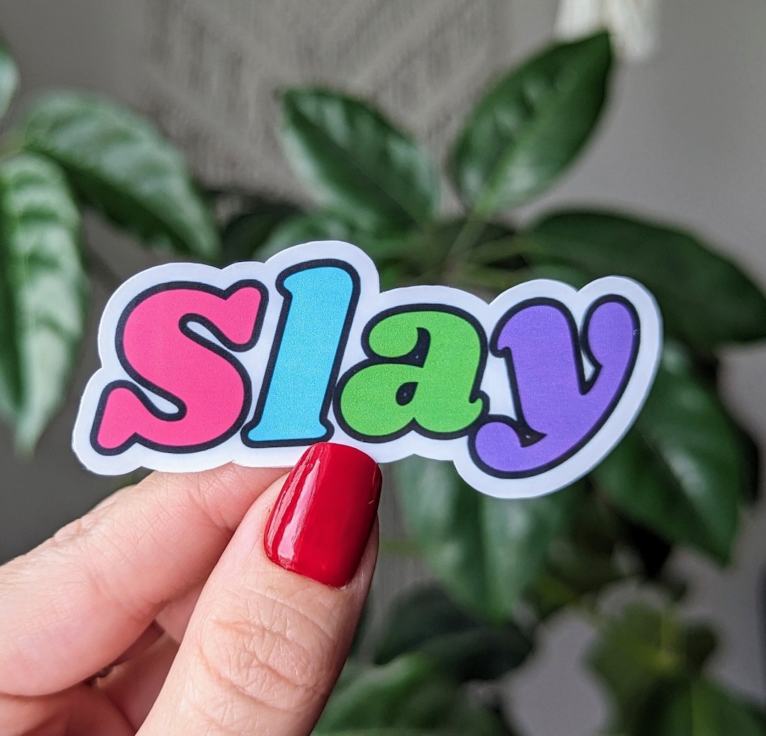 Slay Sticker, Empowerment Stickers for Women, Motivational Quotes ...