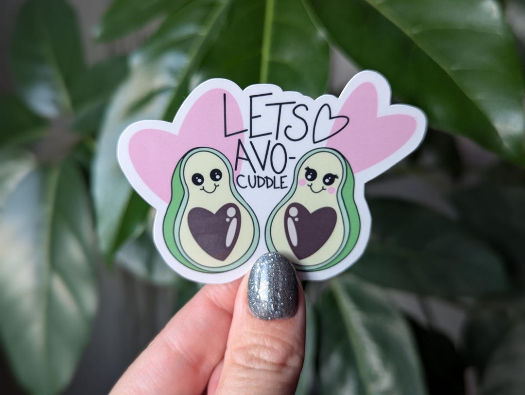 Let's Avo-cuddle, Cute Food Stickers for Laptop, Avacado Sticker ...
