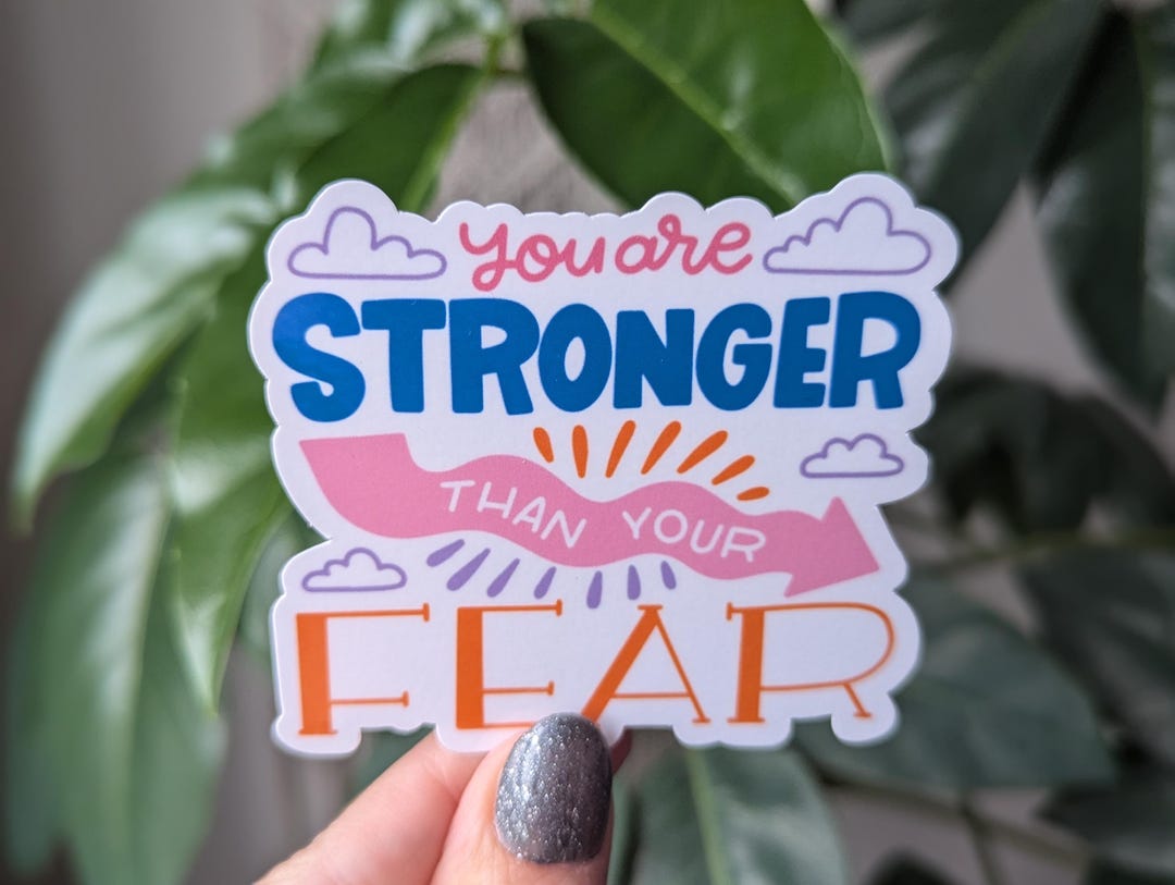 You Are Stronger Than Your Fear Sticker, Positive Affirmation Stickers ...