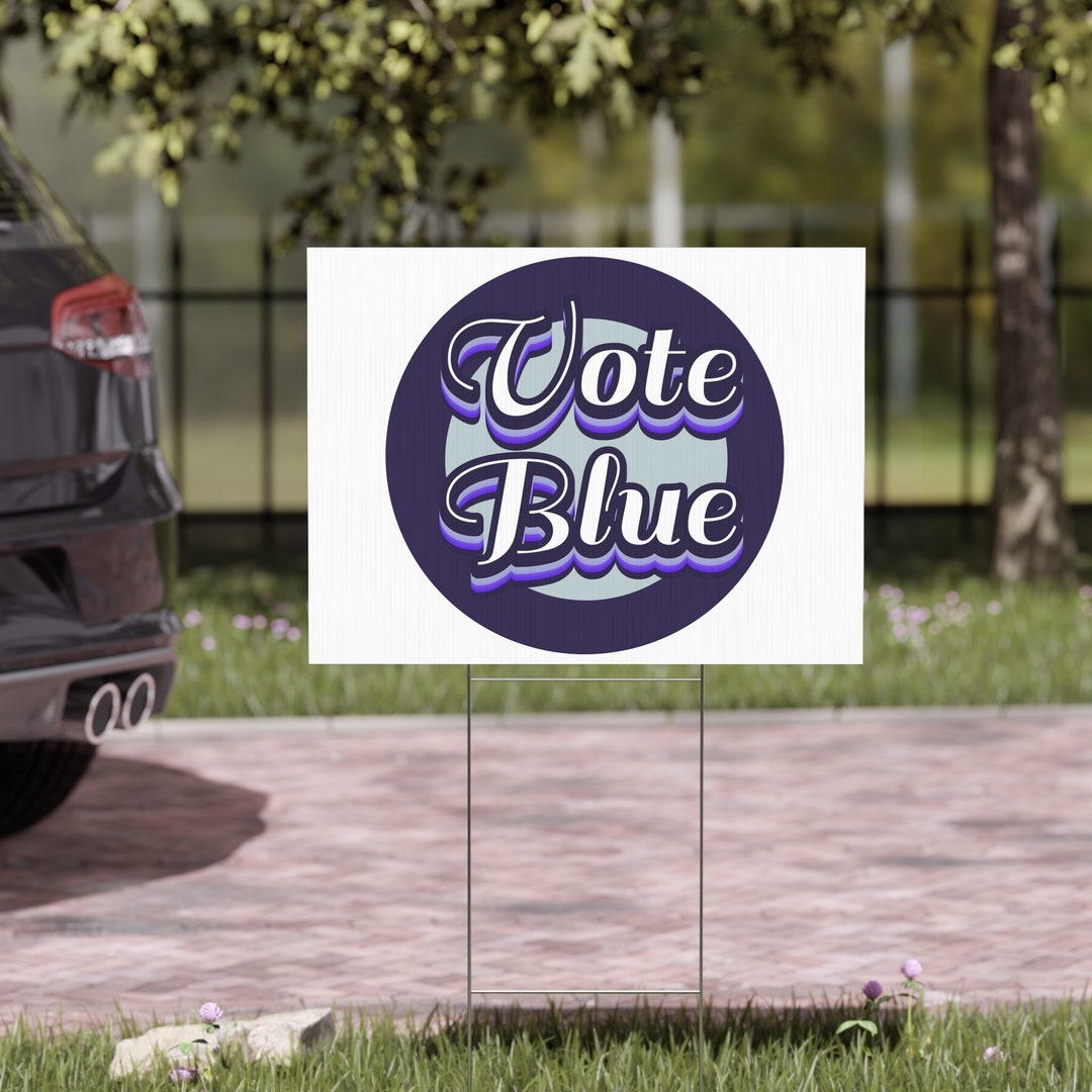 Vote Blue Yard Sign Show Your Democratic Spirit, Vote Blue on Both ...