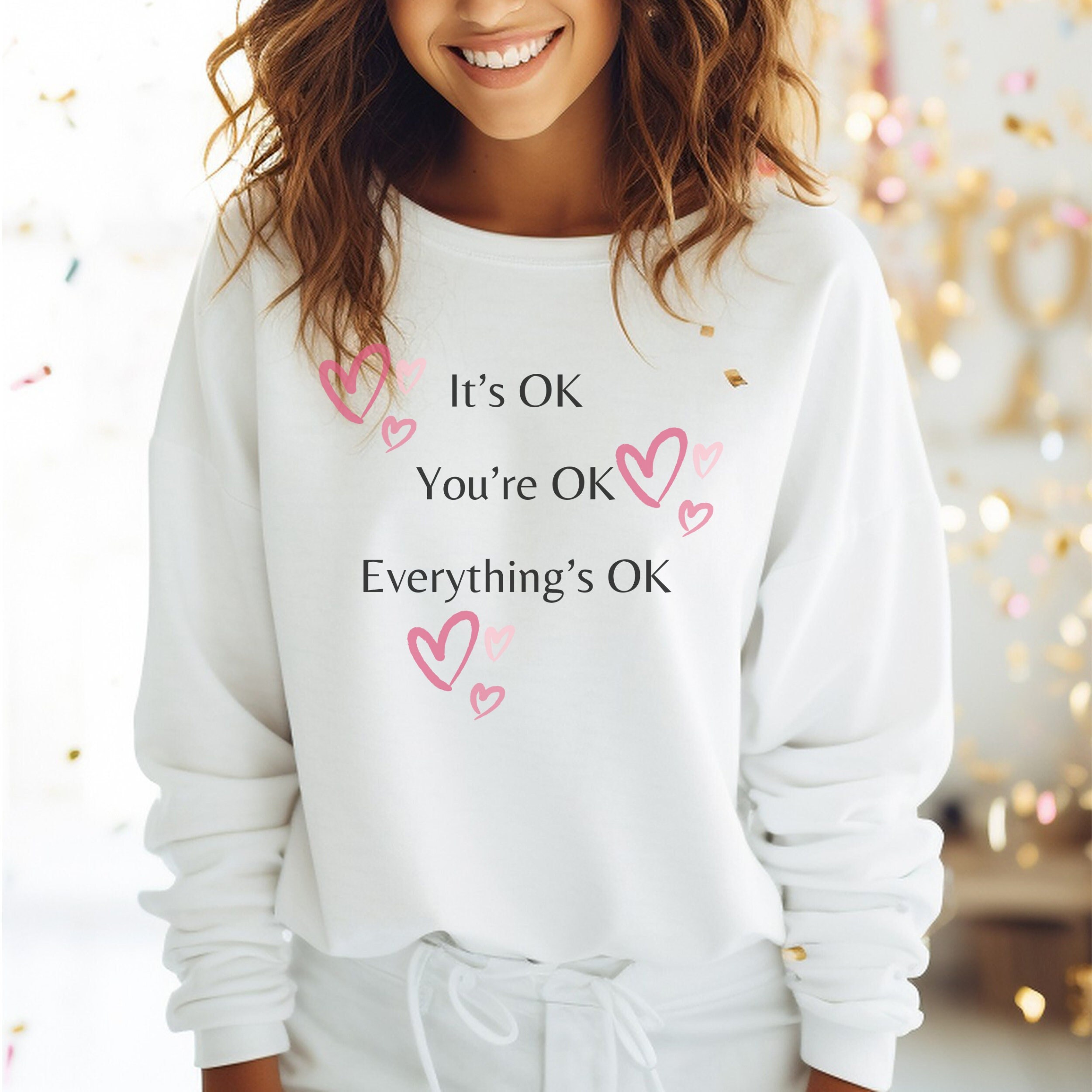 I'm OK, You're OK Crewneck Sweatshirt, Funny Sweatshirt, Gift for Mom ...