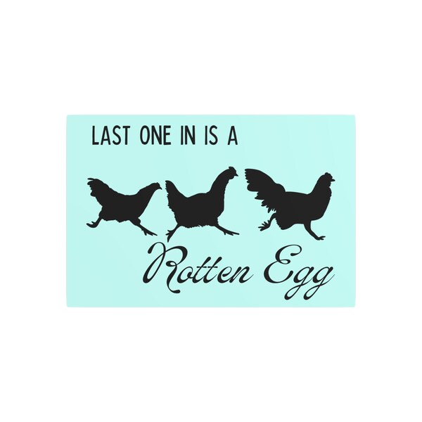 Last One in is a Rotten Egg Sign - Etsy