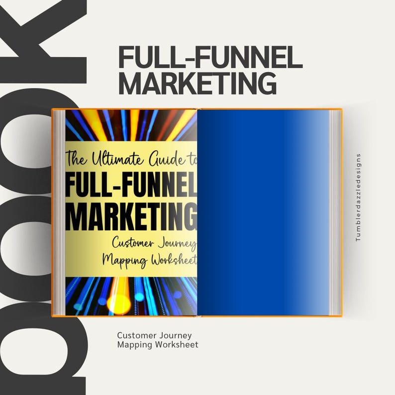 The Ultimate Guide to Full-funnel Marketing: Customer Journey Mapping ...