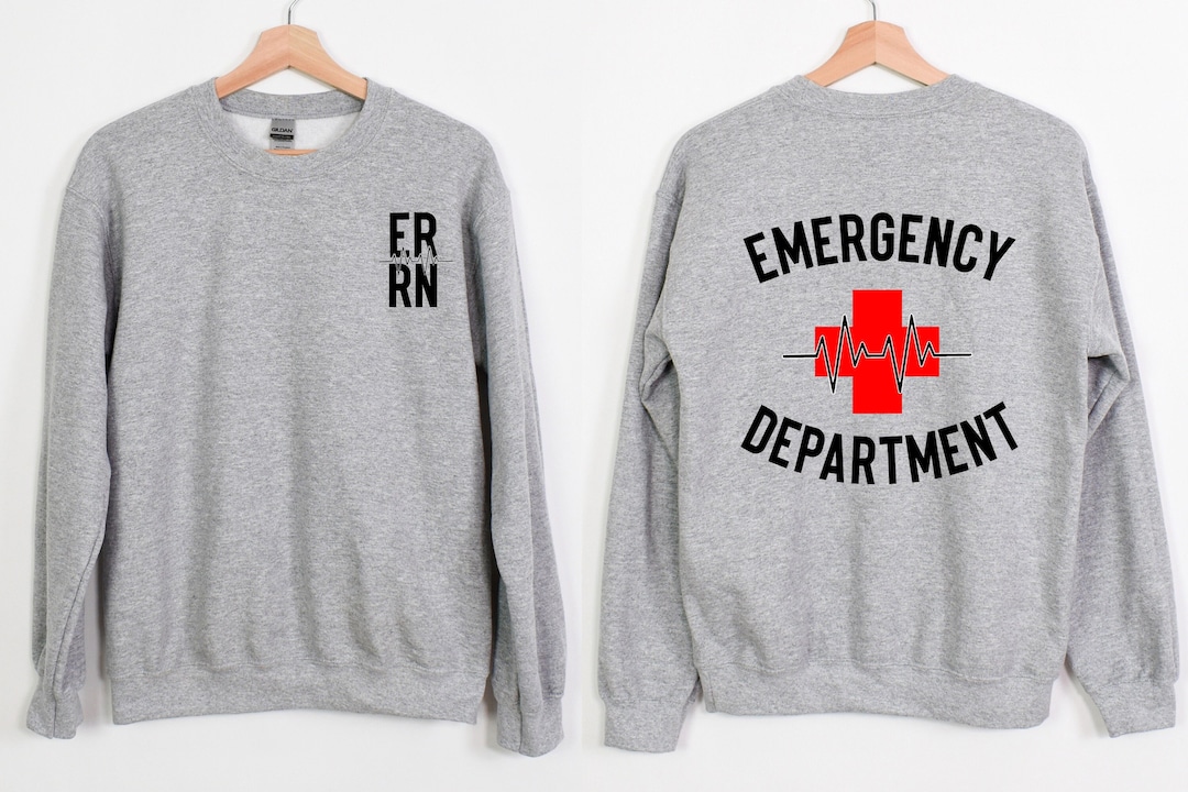 Emergency Department Sweatshirt, ER Nurse Shirt, Emergency Nurse ...