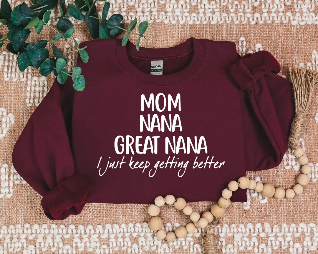 Mom Nana Great Nana Sweatshirt, Mom Shirt, Nana Shirt, Pregnancy ...