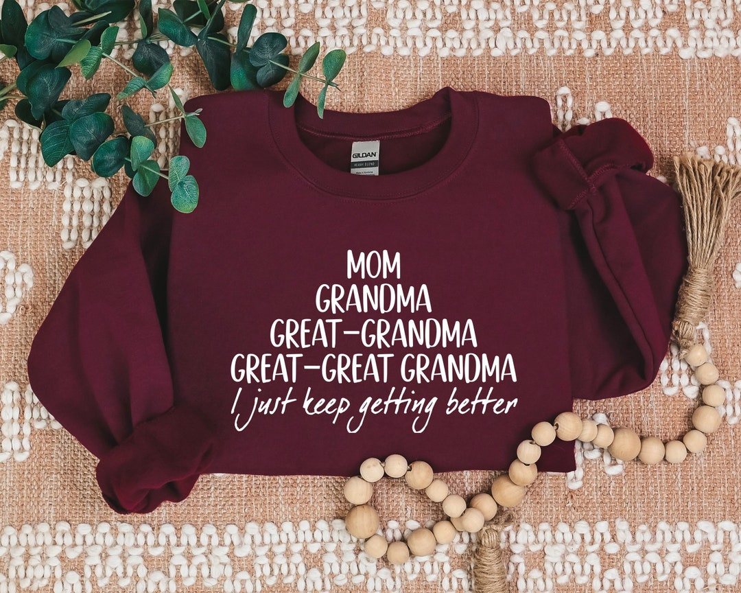 Mom Grandma Great Grandma Great Great Grandma Sweatshirt, Grandma ...