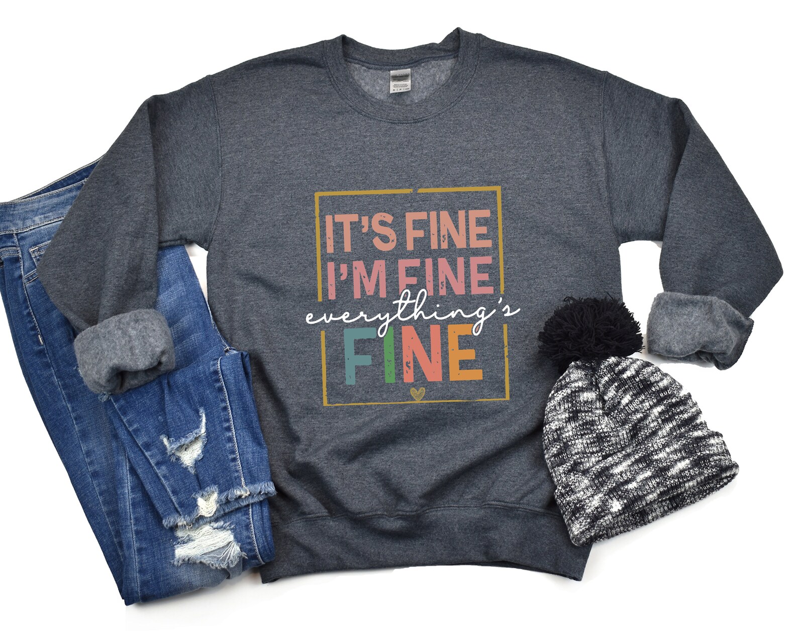 It's Fine I'm Fine Everything is Fine Sweatshirt, Motivational Crewneck ...