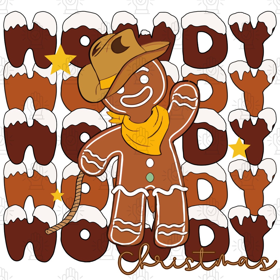 Howdy Christmas Png Svg Cowboy Gingerbread Western - Etsy