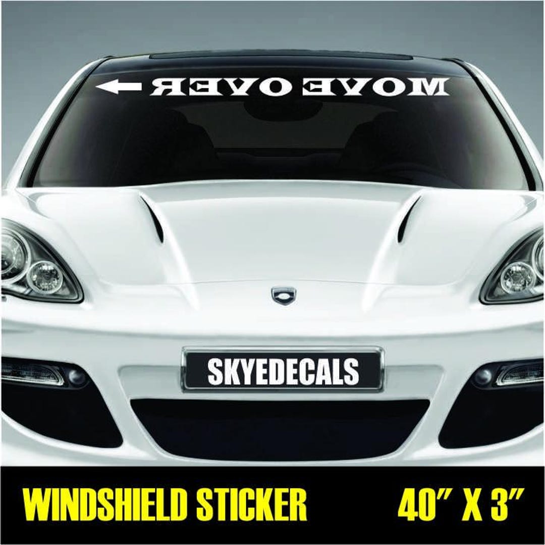 Move Over Windshield Banner Sticker Window Vinyl Decal Stickers for JDM ...