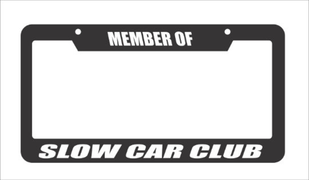 Member of the Slow Car Club Automotive License Plate Frame Vinyl Decal ...