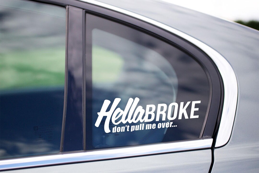 Hella Broke Af Funny Decal Window Bumper Sticker Jdm Mitsubishi Honda ...