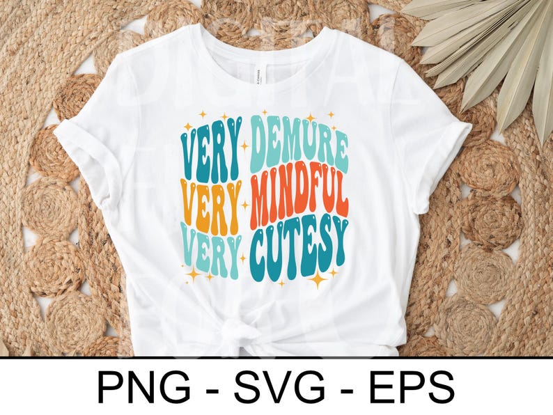 Very Demure Mindful Cutesy SVG PNG, Gen Z Trendy Meme (digital File ...