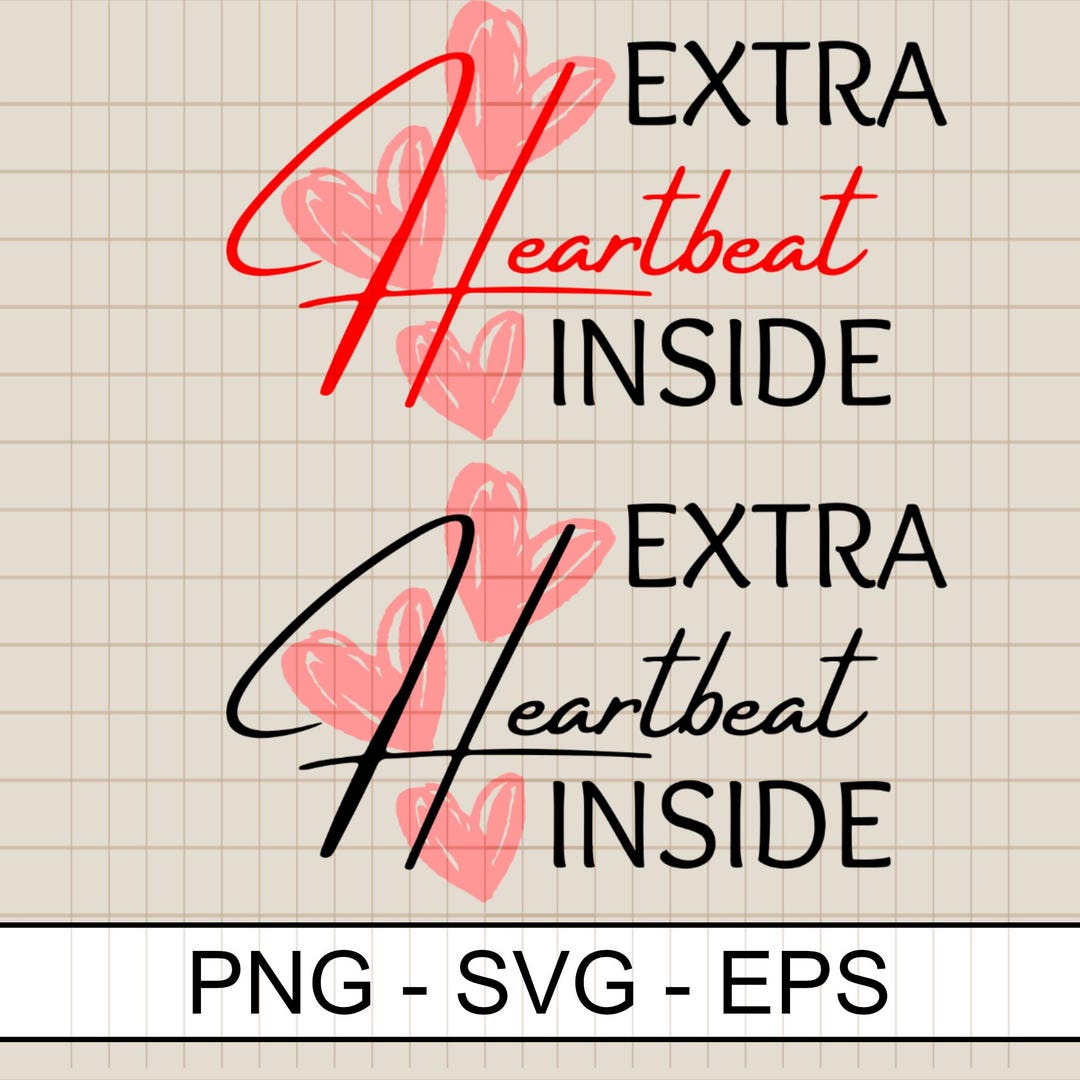 Extra Heartbeat Inside Svg Png, Baby Announcement Svg, Pregnancy Reveal ...