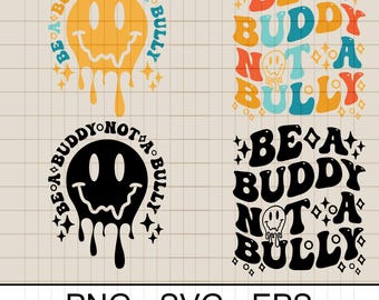 Be A Buddy Not A Bully SVG PNG, Stop Bullying, End Bullying Svg, Trendy ...