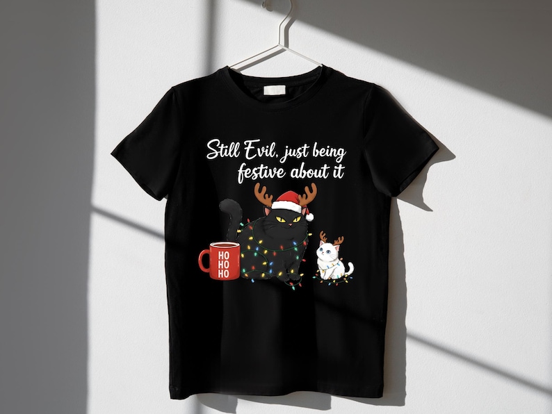 Still Evil Just Being Festive About It Ho Ho PNG: Christmas Cat Digital ...