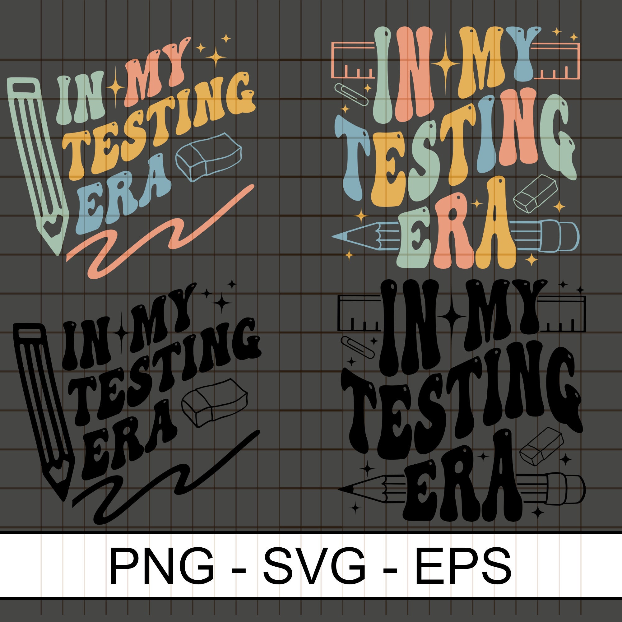 In My Testing Era 2 Sides Svg Png, in My Era Svg , Groovy Retro Teacher ...