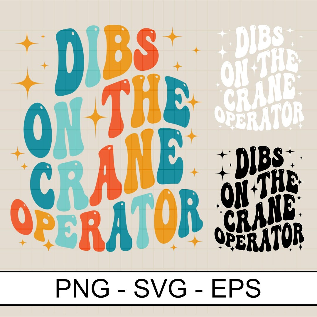 Funny Crane Operator SVG PNG: Construction Humor Design (digital ...