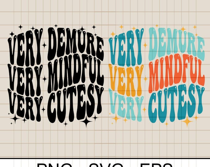 Very Demure Svg Very Mindful Very Cutesy Svg Gen Z Trendy Svg Funny Svg ...