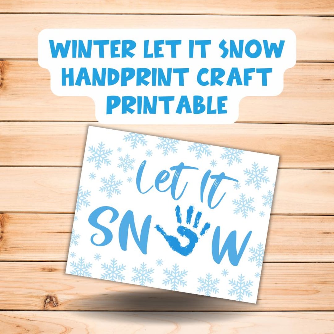 Let It Snow Handprint Keepsake Winter Craft for Kids | Handprint Craft ...