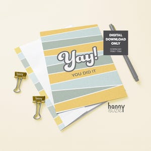 Yay! You Did It Printable Card, Congratulations Card, Graduation ...