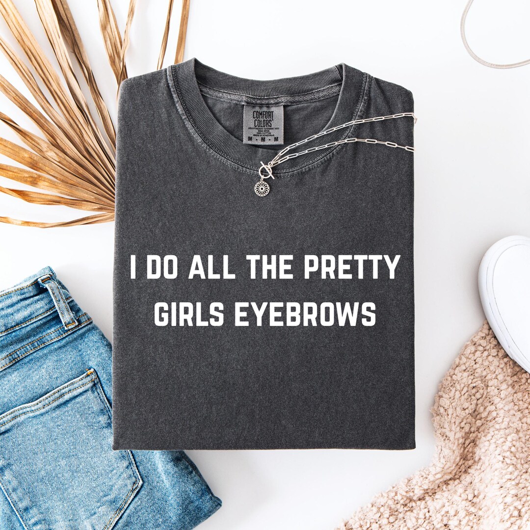 Eyebrow Specialist T-shirt, Comfort Colors 100% Cotton Tee - Etsy