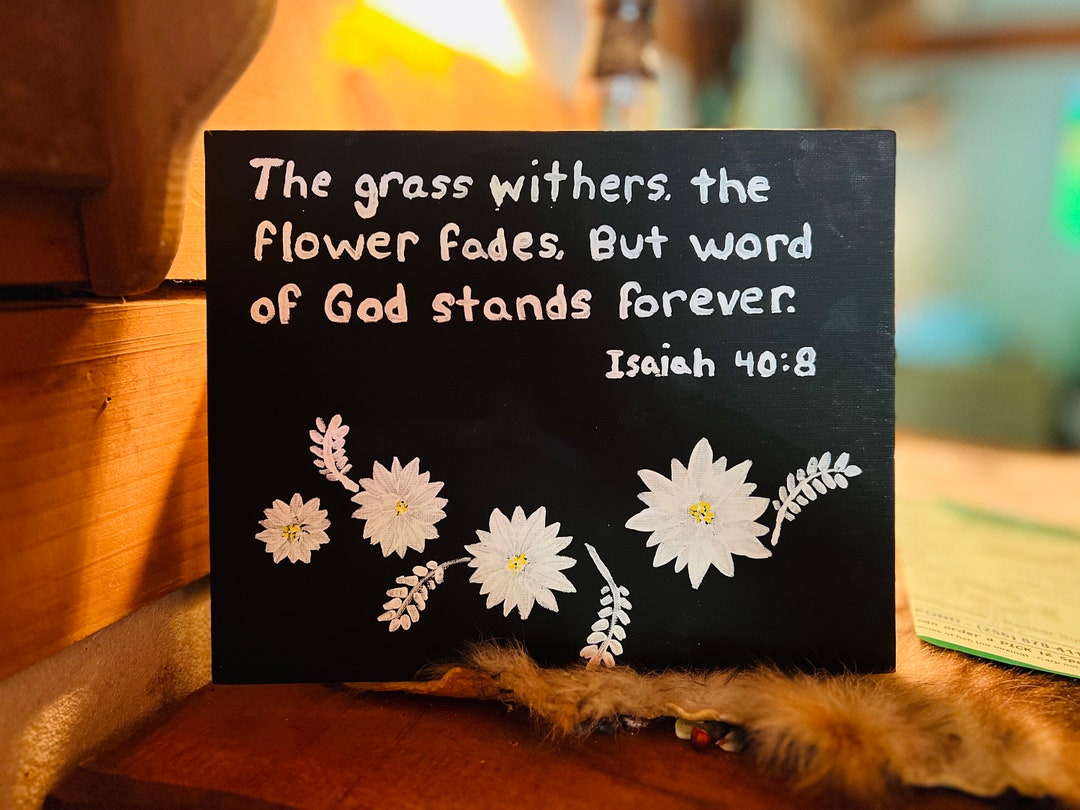 Bible Verse. Isaiah 40:8 on Flower Canvas. - Etsy
