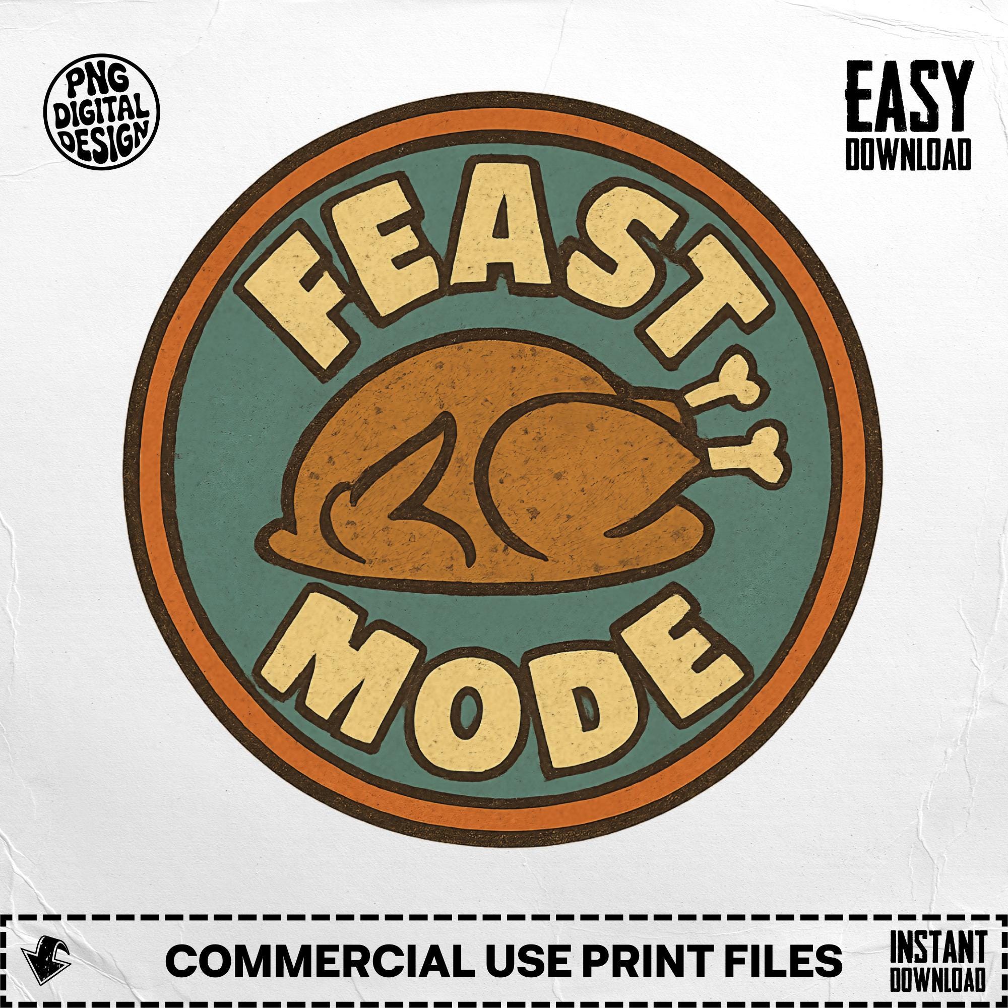 Feast Mode Turkey PNG: Funny Thanksgiving Design (digital Download) - Etsy