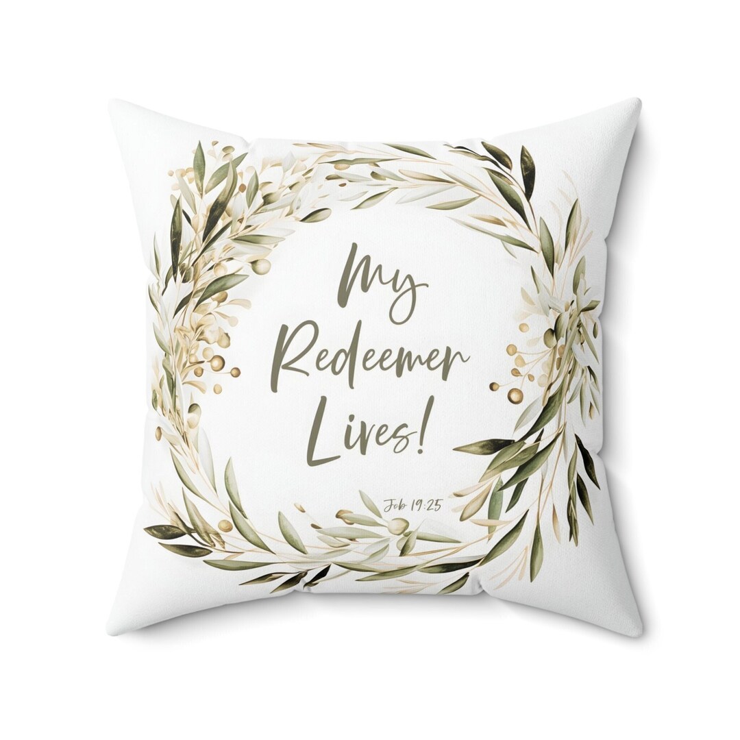 Inspirational Pillow My Redeemer Lives Soft Cozy Faux Suede Spring ...