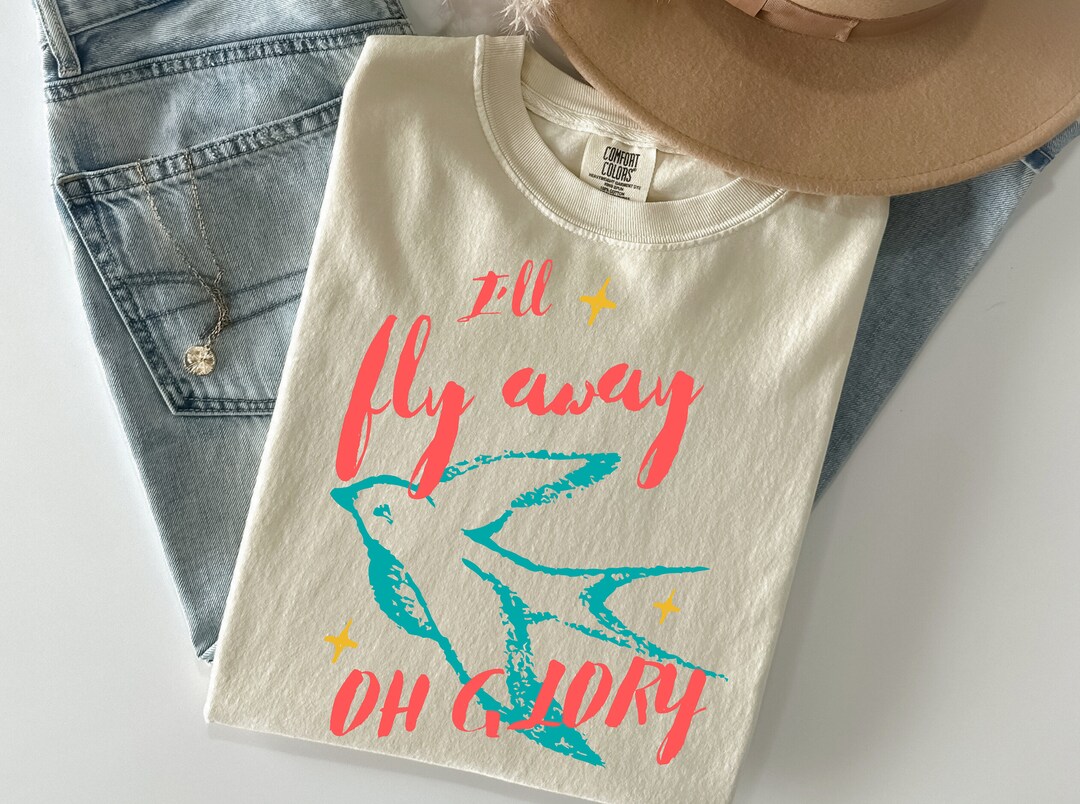 I'll Fly Away Oh Glory T-shirt, Comfort Colors, Oversized Faith Tee ...