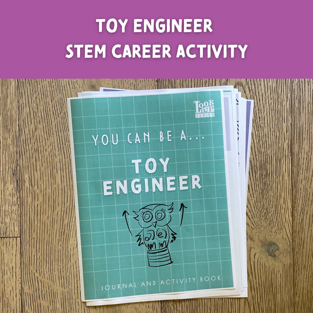 You Can Be a Toy Engineer! STEM/STEAM Career Problem-solving Printable ...