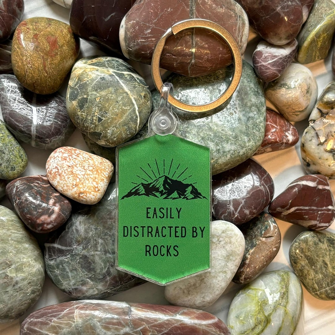 Easily Distracted by Rocks Key Chain - Rockhound - Rock Collector ...