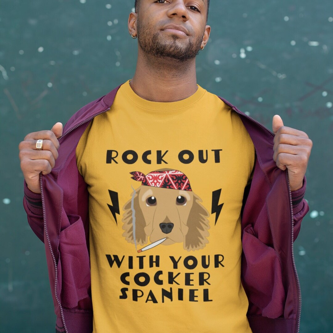 Rock Out With Your Cocker Spaniel T-shirt / Funny Dog Lover's T-shirt ...