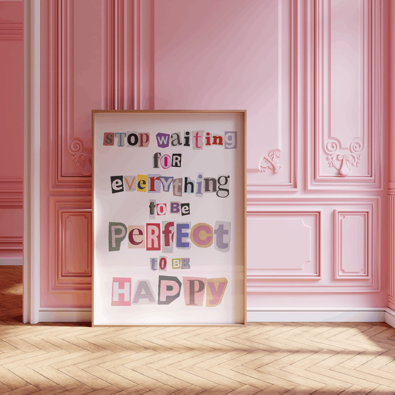 Stop Waiting for Everything to Be Perfect to Be Happy Print, Collage ...