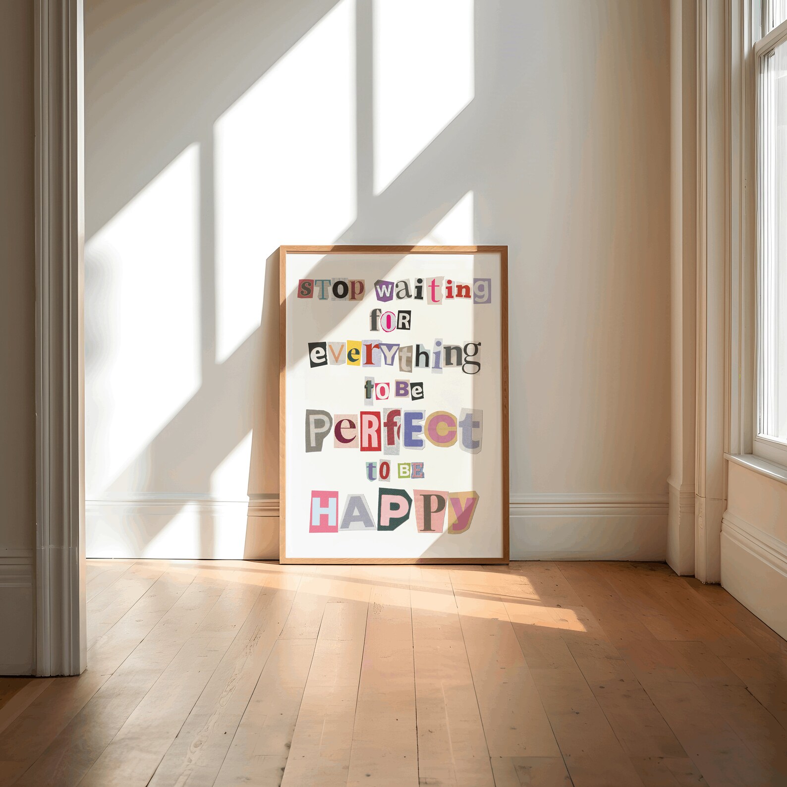 Stop Waiting for Everything to Be Perfect to Be Happy Print, Collage ...