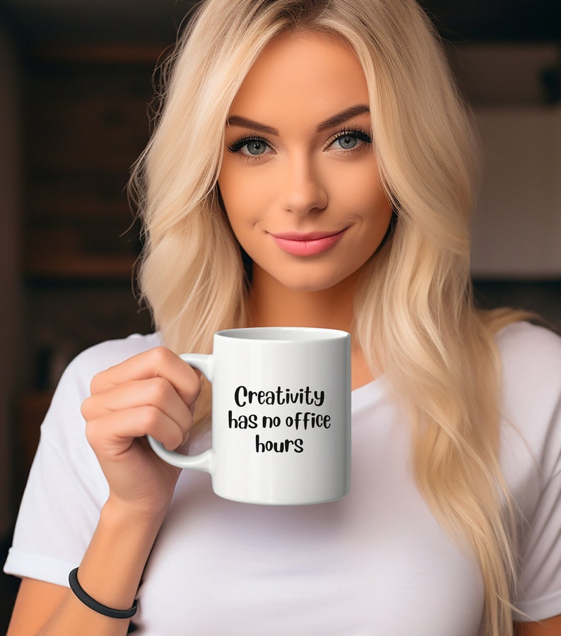 Creativity Has No Office Hours Mug Hippie Office Gift Idea Funny Mug ...