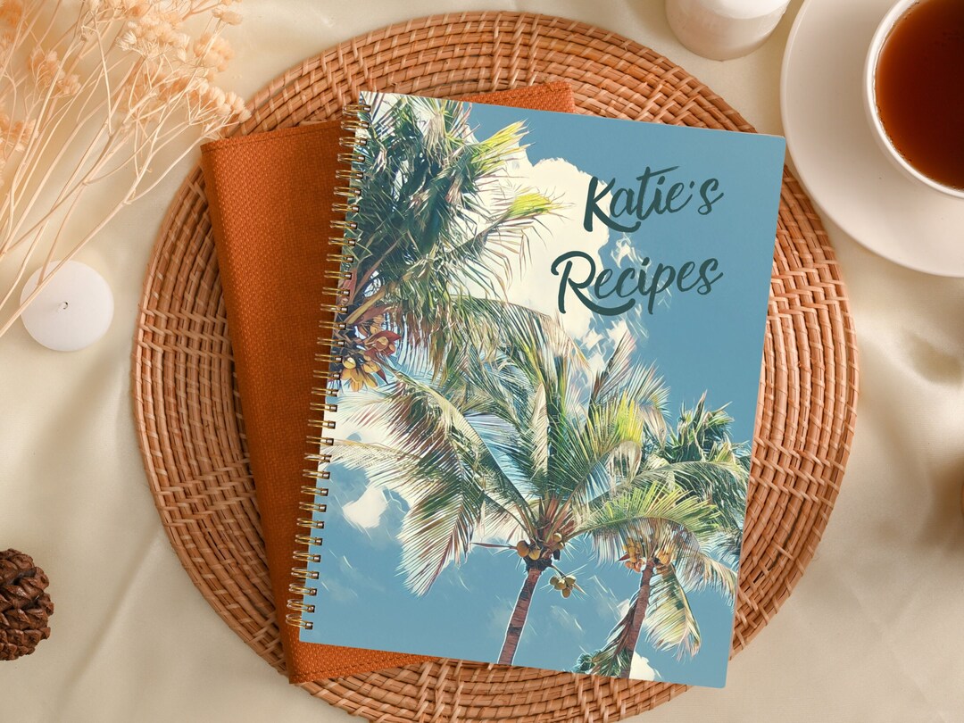 Custom Recipe Book, Palm Trees, Gift for Cook, Baker, Family, Blank ...