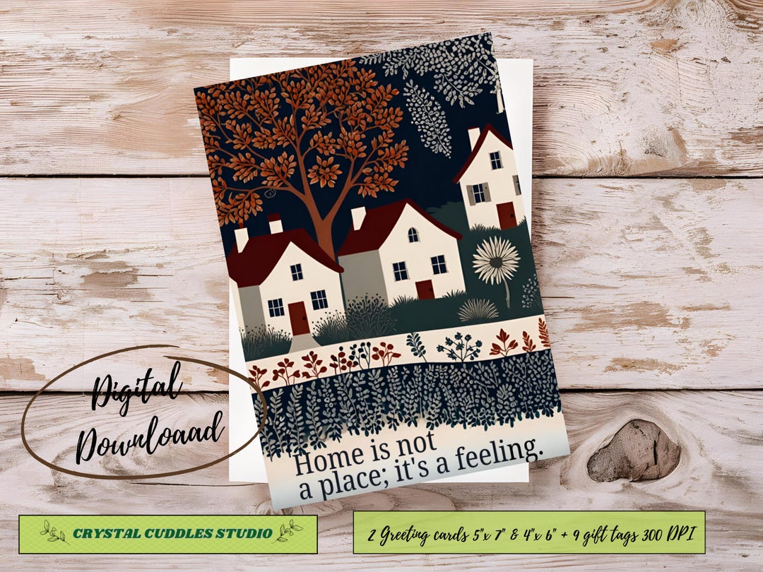 Greeting Card Printable, Home is Not a Place It's a Feeling, Download ...