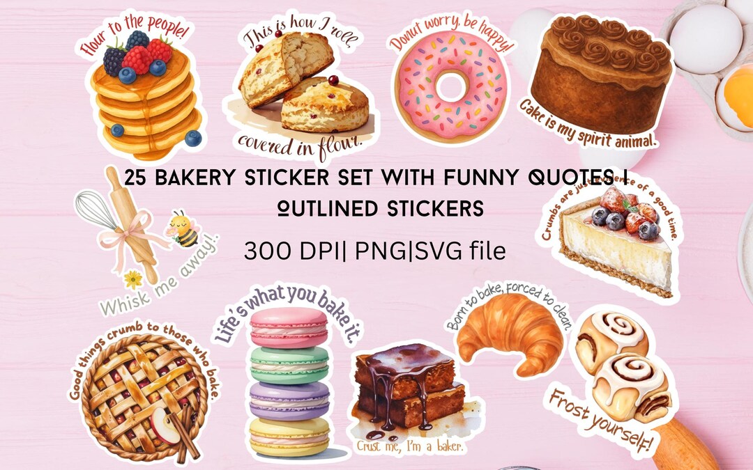25 Funny Bakery Quote Stickers | Cute Digital Food Clipart | PNG SVG ...