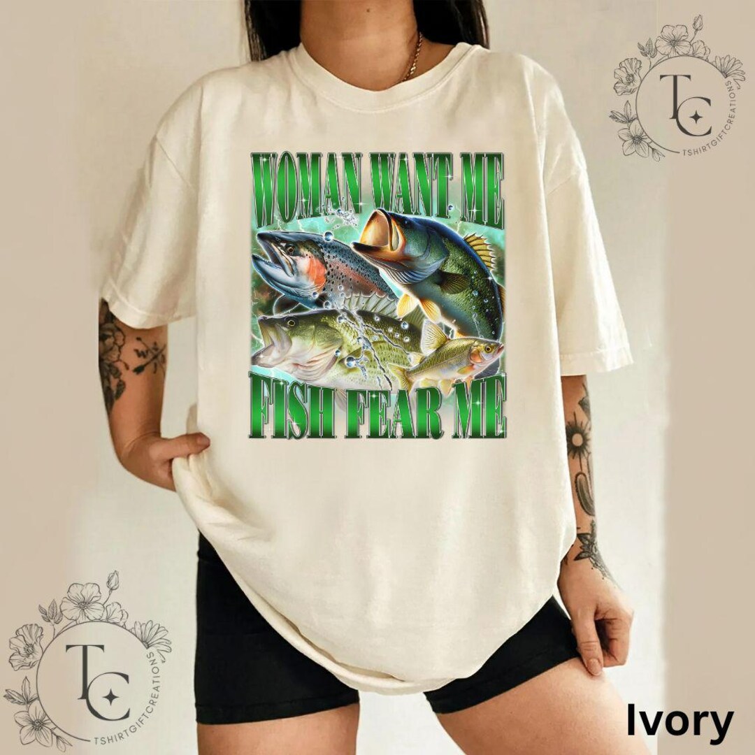 Women Want Me Fish Fear Me Shirt Funny Fishing T-shirt for Men Bass ...