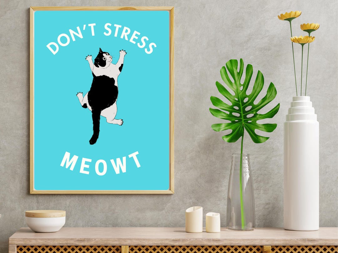 Dont Stress Me Out CAT PUN Printable Black and White Cat Punny Art ...