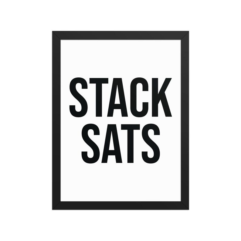 Stack SATS Bitcoin Poster: Crypto Trader Motivational Art - Etsy