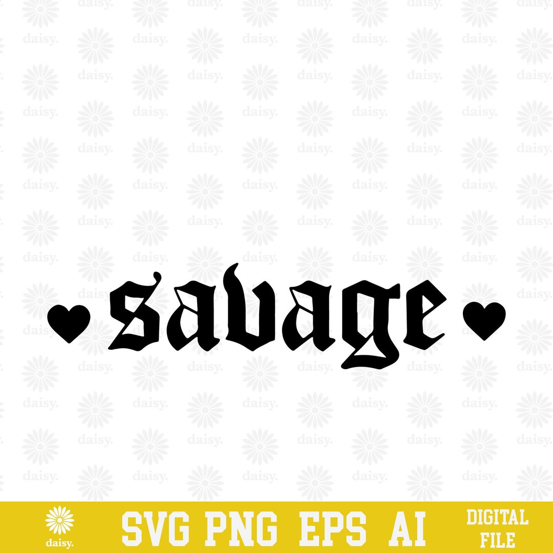 Savage Valentines Day Design SVG PNG EPS Cricut Clipart Cutfile Print ...