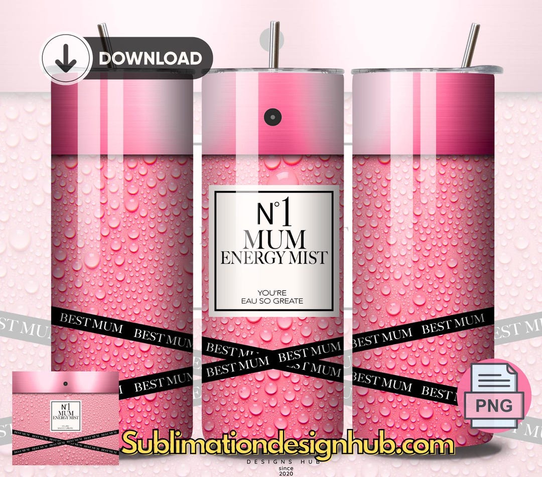No. 1 MOM Luxury Energy Drink 20 Oz Skinny Tumbler | Pink MUM Perfume Design |sublimation ...
