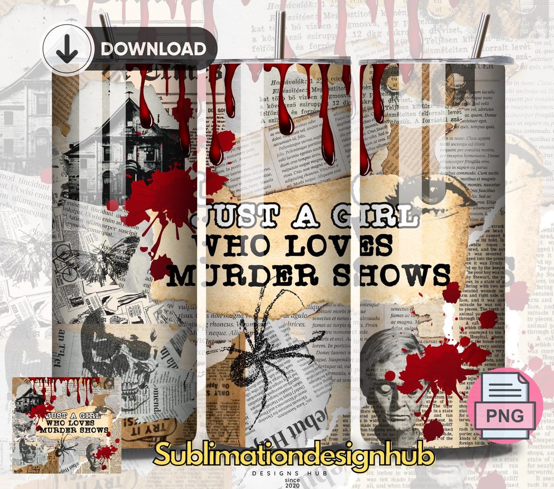 Just a Girl Who Loves Murder Shows, True Crime, Bloody Newspaper ...