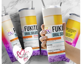 Fukitol Pills Tumbler, Fuk Off, Fukitol Prescription Funny, Sarcasm ...