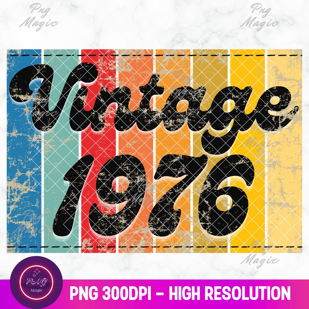 1976 Vintage PNG Retro 1976 Birthday Classic 1976 Year Vintage Year ...